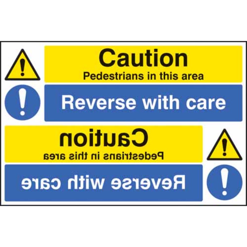 Caution pedestrians reverse with care reflection sign - 174 PPE