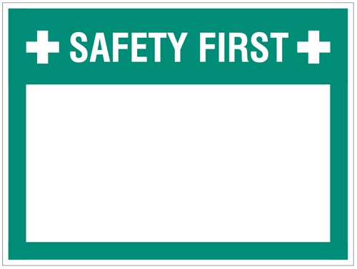Safety first (write your message), 300x400mm rigid PVC with wipe clean ...