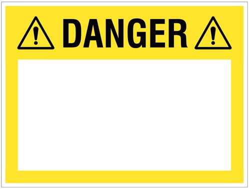 Danger (write your message), 450x600mm rigid PVC with wipe clean over ...